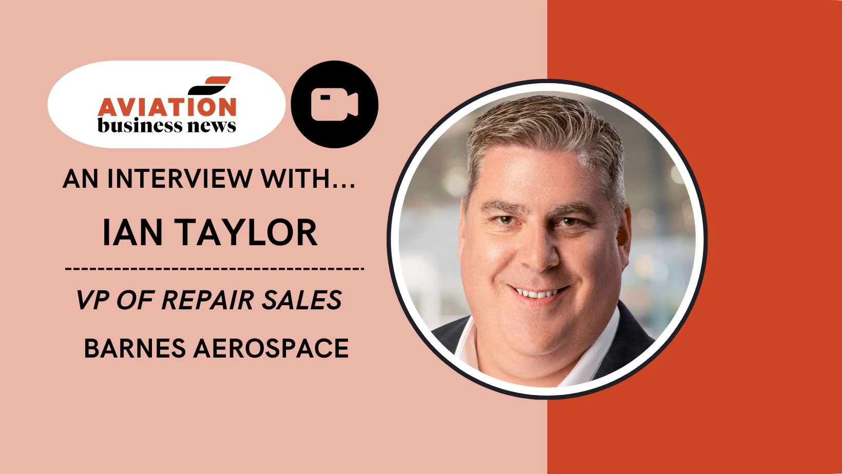 Video Interview: Ian Taylor, Barnes Aerospace